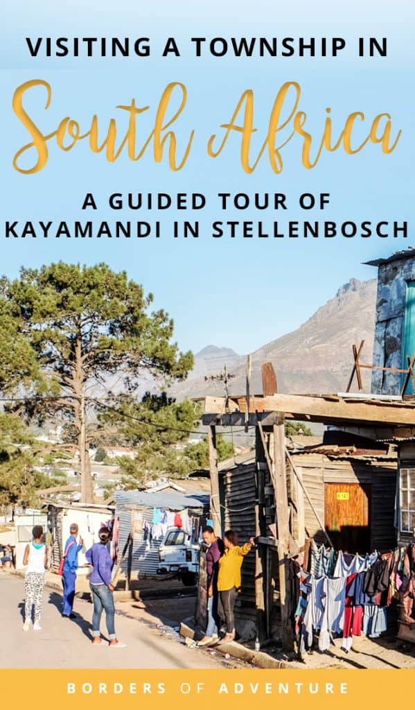 Visiting a Township in South Africa – A Guided Tour of Kayamandi in ...